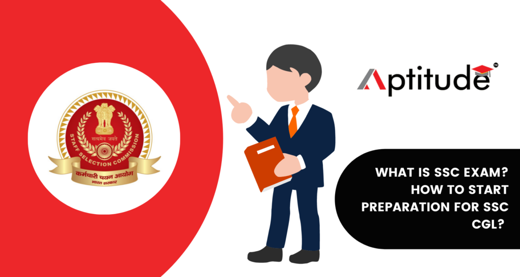 What is SSC exam? How to start preparation for SSC CGL? - Bank Coaching ...