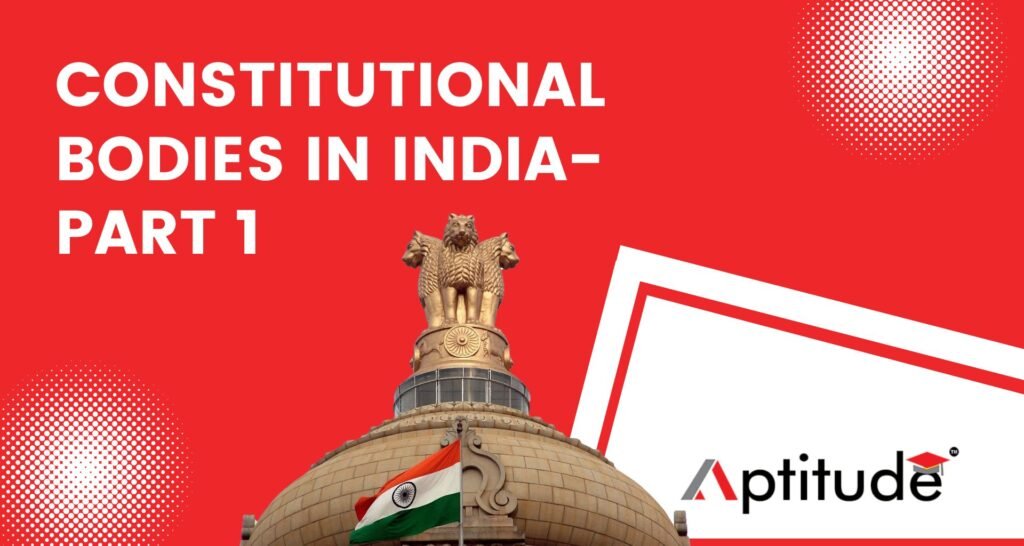 CONSTITUTIONAL BODIES IN INDIA- PART 1 - Bank Coaching in Kollam ...
